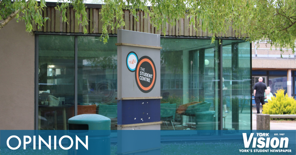 Is York SU really "unfit for purpose"? | York Vision
